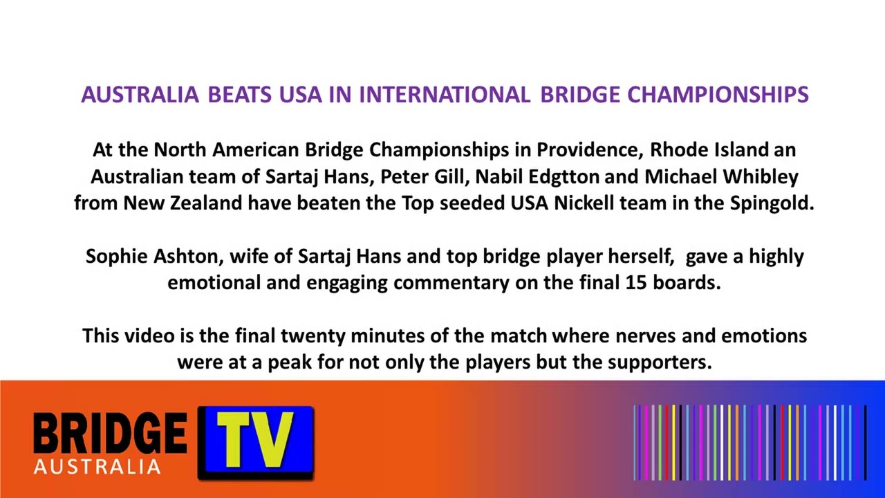 AUSTRALIA BEATS USA IN TOP INTERNATIONAL BRIDGE CHAMPIONSHIPS - BridgeTV
